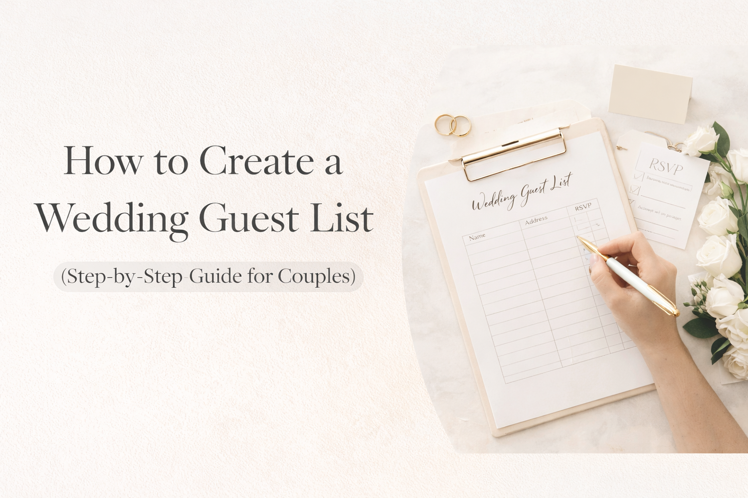 How to Create a Wedding Guest List (Step-by-Step Guide) – Wedding Dream ...